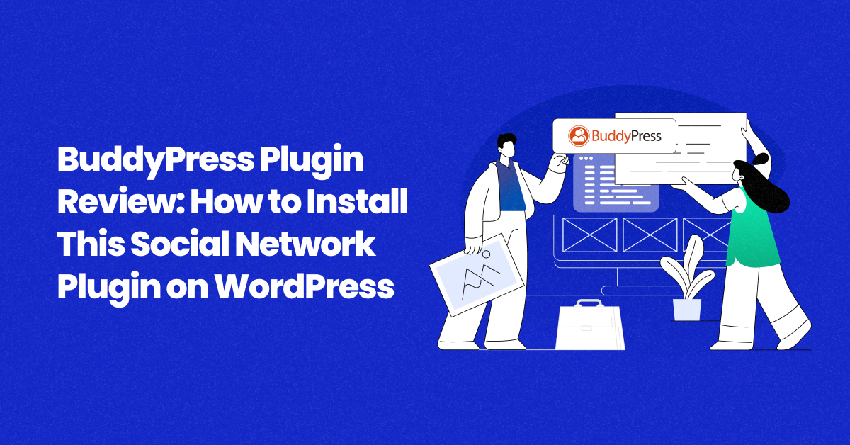 BuddyPress Review | How to Install the Plugin on WordPress