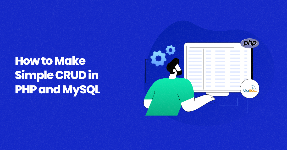 How To Make Simple CRUD Using PHP and MySQL Easily