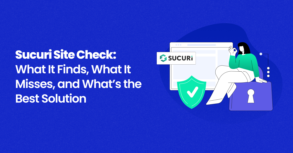 Sucuri Site Check: Detection vs. Full Server Protection