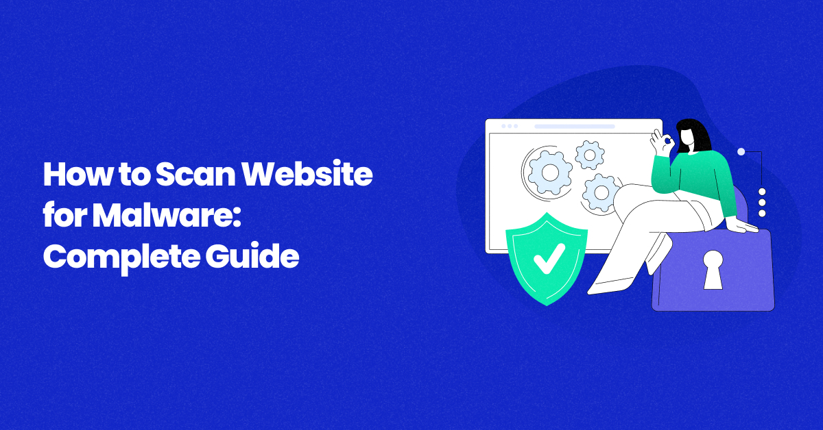 Scan Website for Malware: Why Automated 24/7 Protection Wins