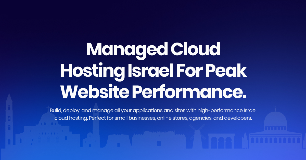 Managed Cloud Web Hosting in Israel - Cloudways