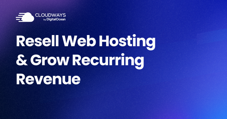 Best Reseller Hosting Plans to Maximize Revenues